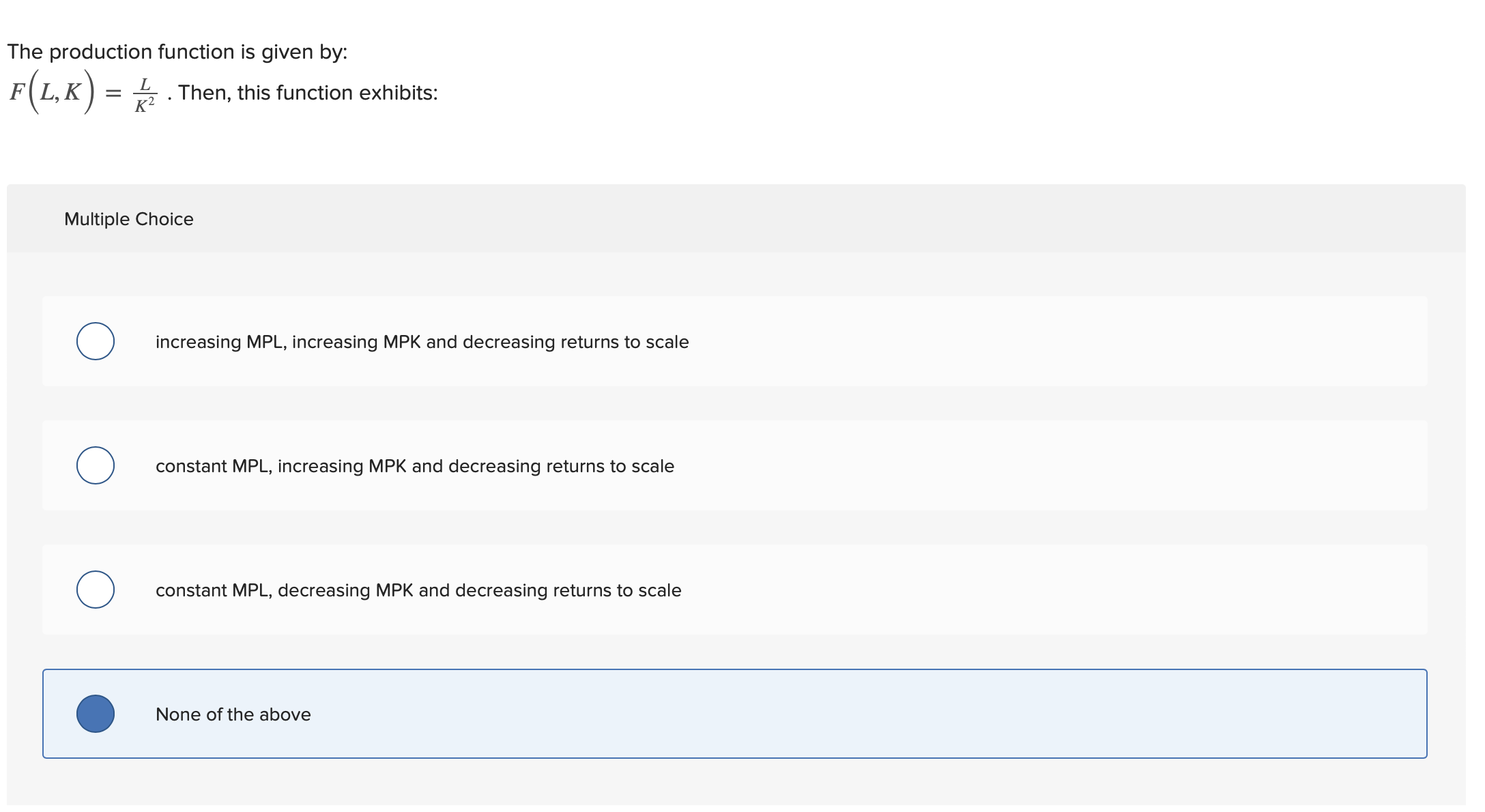 Solved The production function is given by: F(L,K)=K2L. | Chegg.com