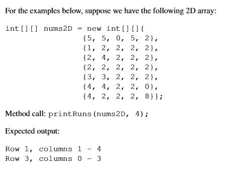 Solved Write a method public static void printRuns(int[][] | Chegg.com