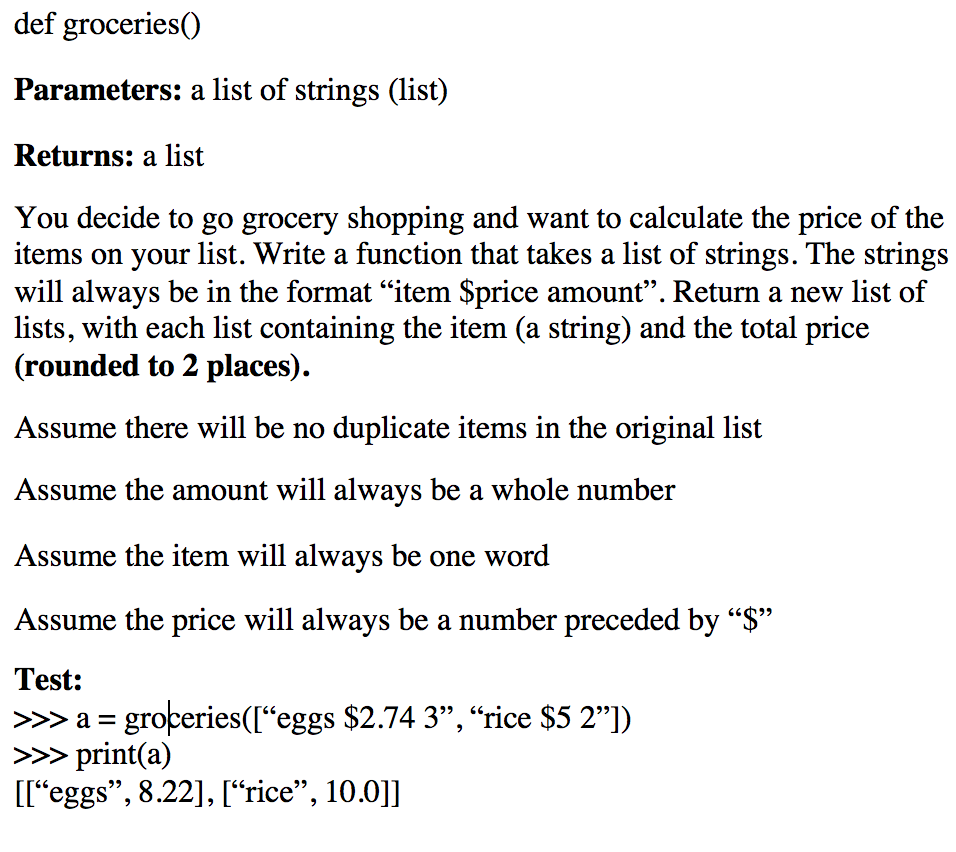 Solved def groceries( Parameters: a list of strings (list) | Chegg.com