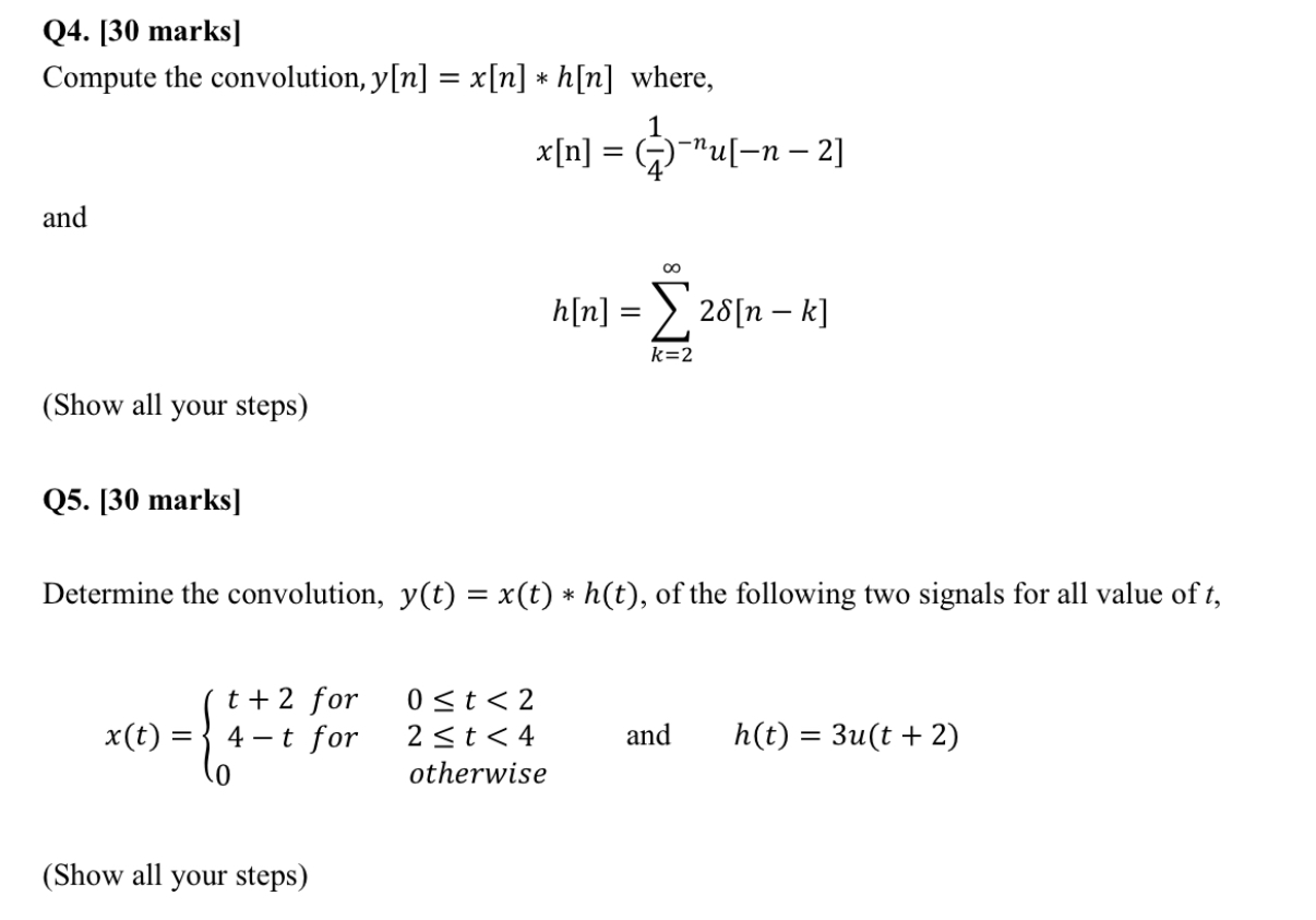 Solved Q4. [30 ﻿marks]Compute the convolution, | Chegg.com