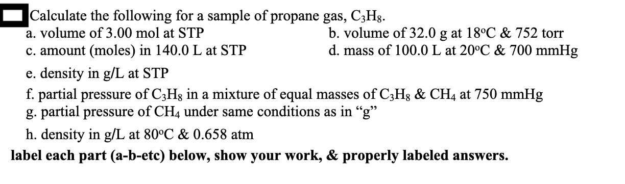 Solved Calculate the following for a sample of propane gas, | Chegg.com