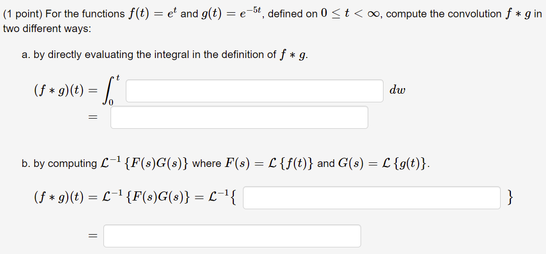 Solved (1 point) For the functions f(t) = et and g(t) = | Chegg.com