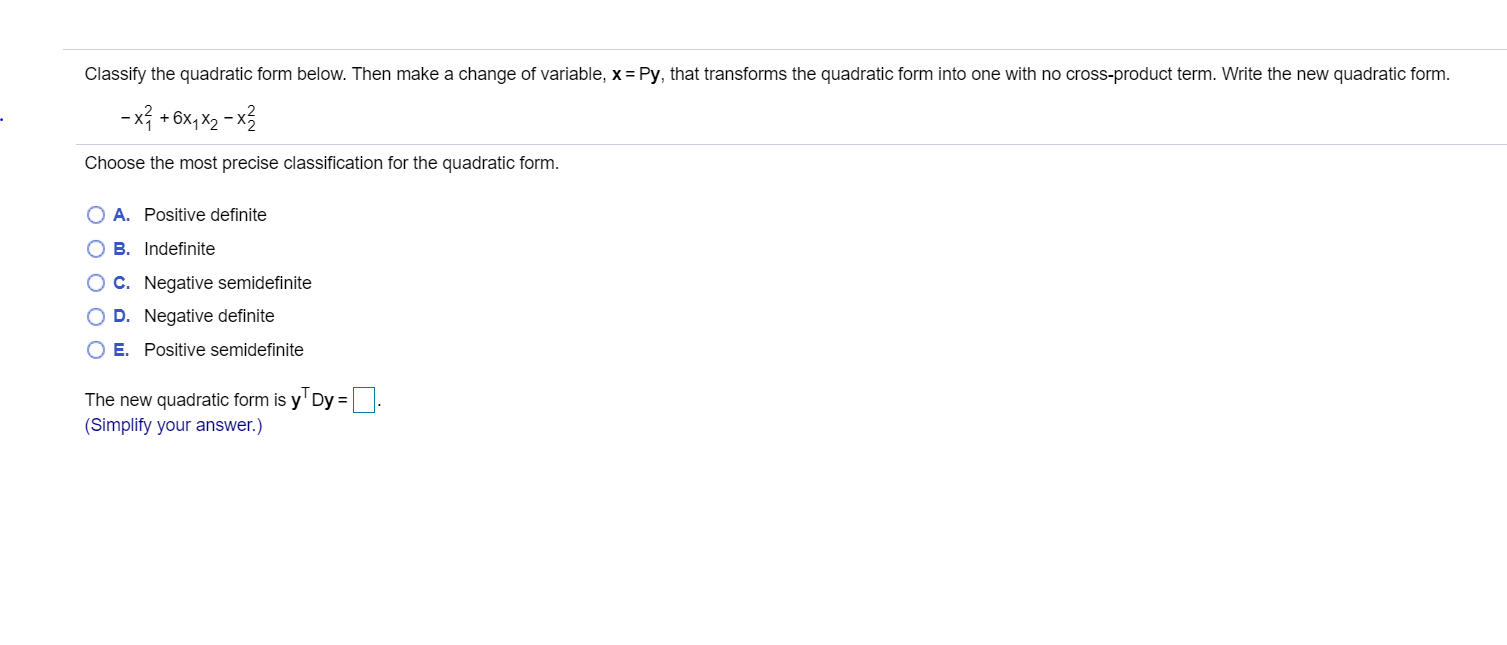 Solved Classify the quadratic form below. Then make a change | Chegg.com