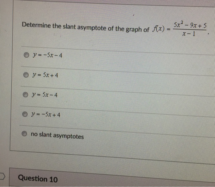 Solved Determine the slant asymptote of the graph of f(x) = | Chegg.com