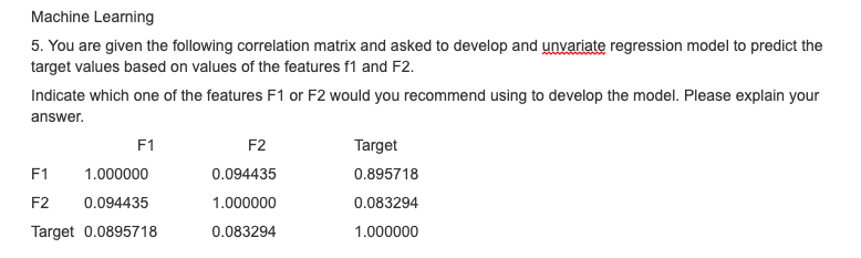 Solved Machine Learning 5. You are given the following | Chegg.com