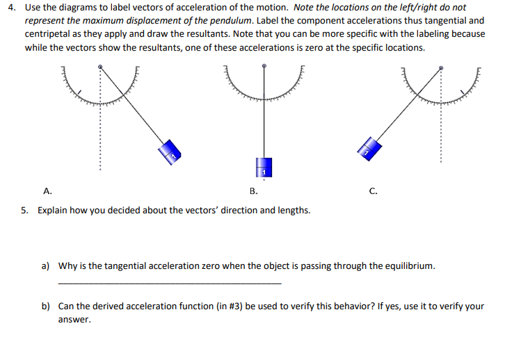 Solved 4. Use the diagrams to label vectors of acceleration | Chegg.com