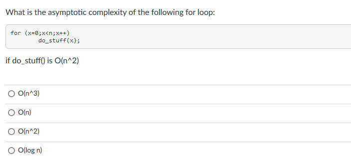 Solved What is the asymptotic complexity of the following | Chegg.com