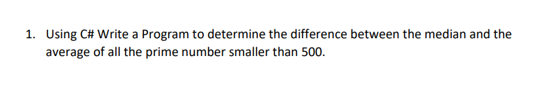 Solved 1. Using C# Write a Program to determine the | Chegg.com