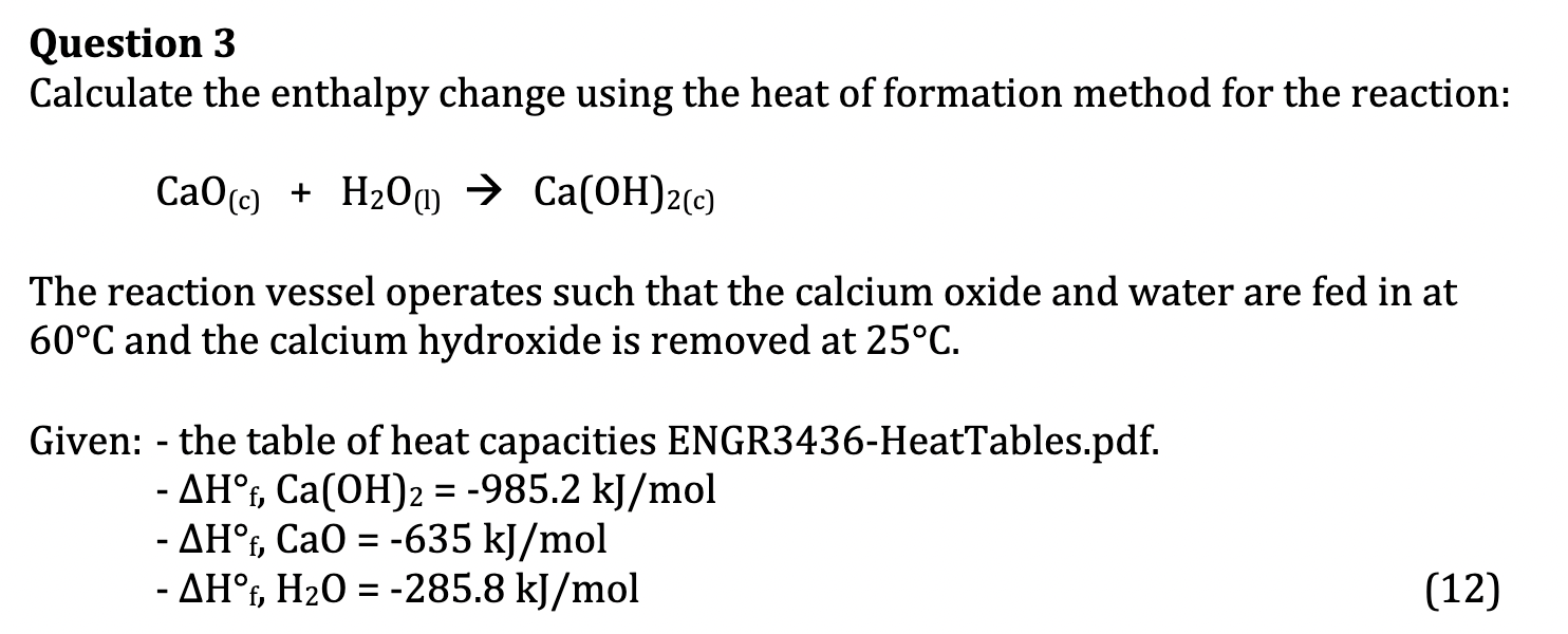 Solved Question 3 Calculate the enthalpy change using the | Chegg.com