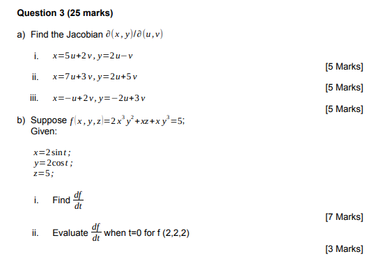 Solved Question 3 (25 marks) a) Find the Jacobian | Chegg.com