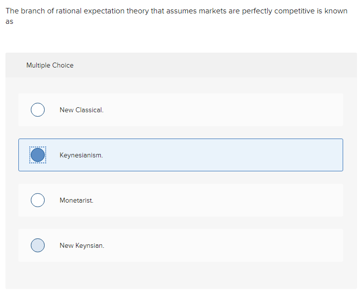 Solved The Branch Of Rational Expectation Theory That