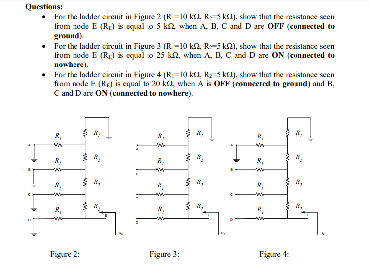 Solved Questions: • For the ladder circuit in Figure 2 | Chegg.com