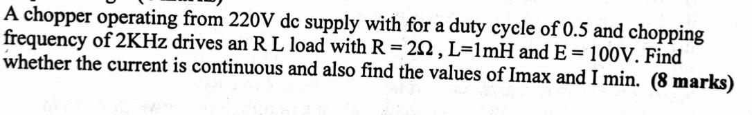 Solved A chopper operating from 220 V dc ﻿supply with for a | Chegg.com