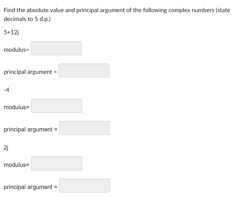 Solved Find The Absolute Value And Principal Argument Of The