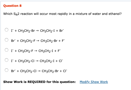 Solved Question 8 Which Sn2 reaction will occur most rapidly | Chegg.com