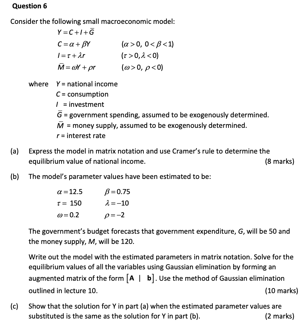 Solved Question 6 Consider the following small macroeconomic | Chegg.com