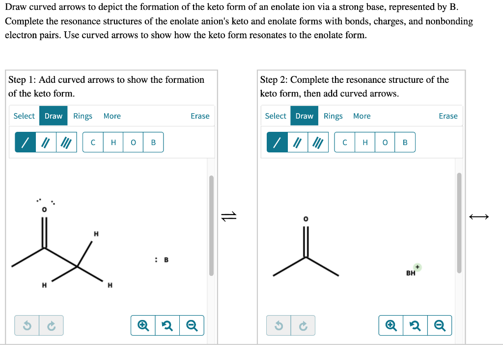 Solved Draw curved arrows to depict the formation of the | Chegg.com