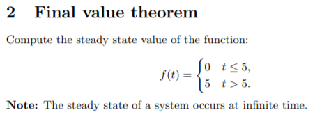 Solved 2 Final value theorem Compute the steady state value | Chegg.com