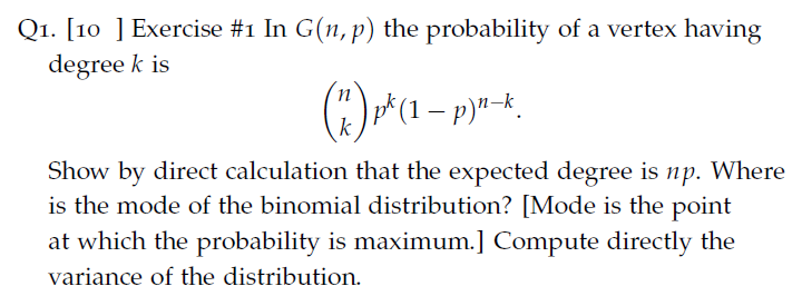 Solved Q1. [10 ] Exercise \#1 In G(n,p) the probability of a | Chegg.com