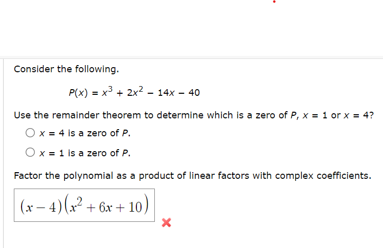 Solved Consider the following. P(x)=x3+2x2−14x−40 Use the | Chegg.com