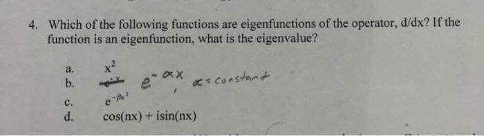 Solved Which of the following functions are eigenfunctions | Chegg.com