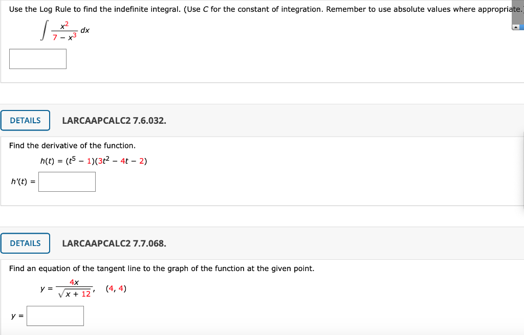 Solved Use the Log Rule to find the indefinite integral. | Chegg.com