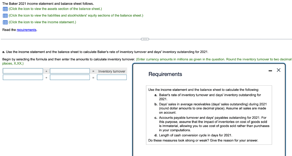 Solved The Baker 2021 income statement and balance sheet | Chegg.com