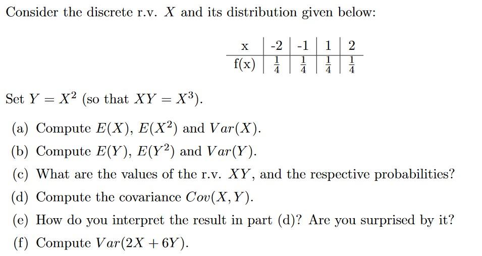 Solved Consider the discrete r.v. X and its distribution | Chegg.com