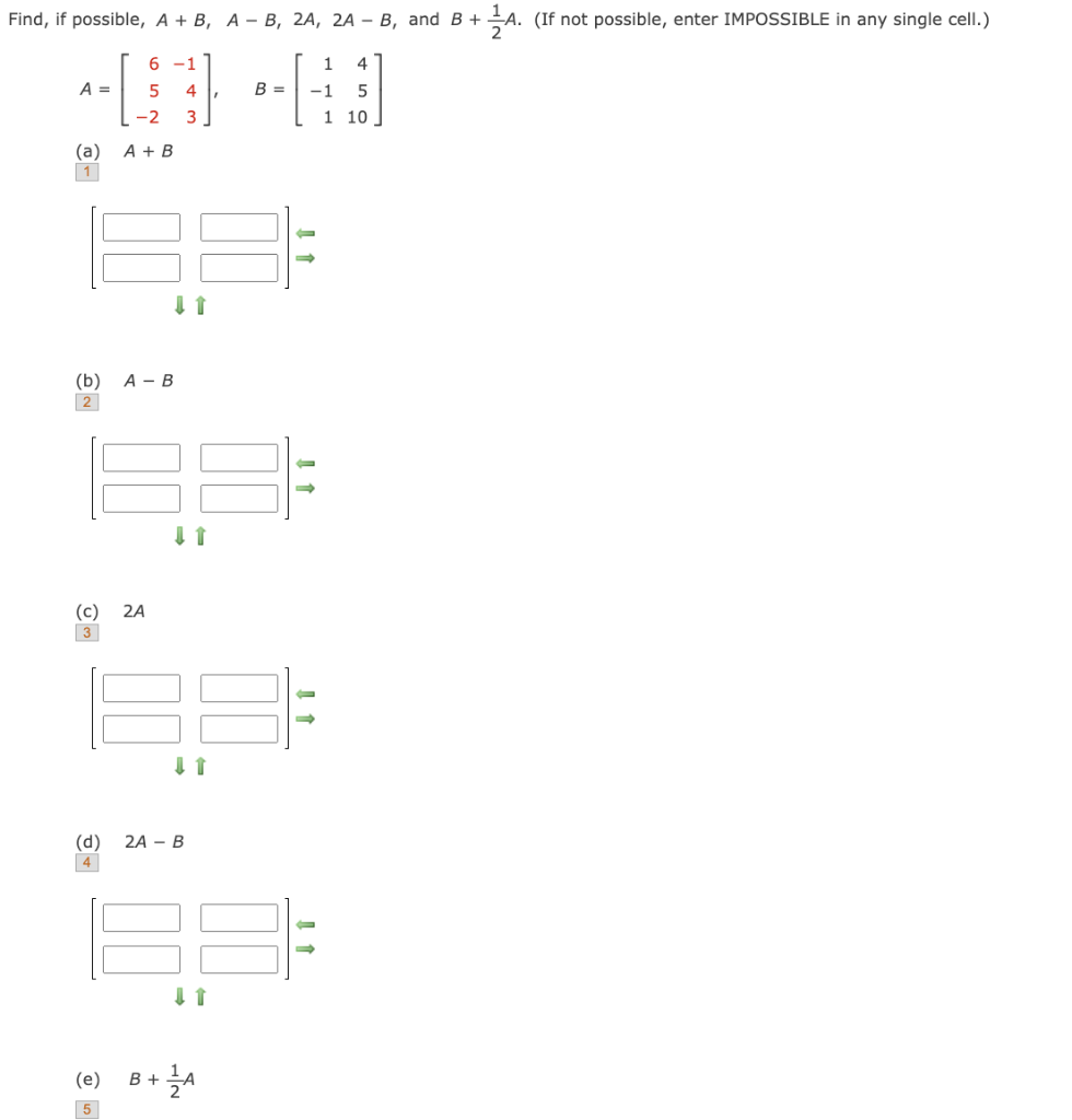 Solved Find, if possible, A + B, A - B, 2A, 2A – B, and B + | Chegg.com