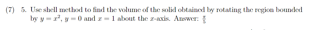 Solved 5. Use shell method to find the volume of the solid | Chegg.com