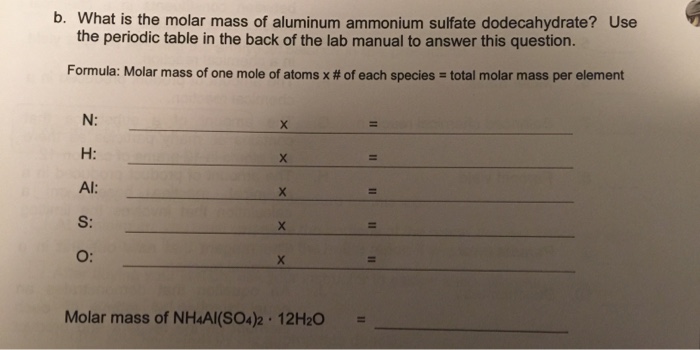 Solved b. What is the molar mass of aluminum ammonium | Chegg.com