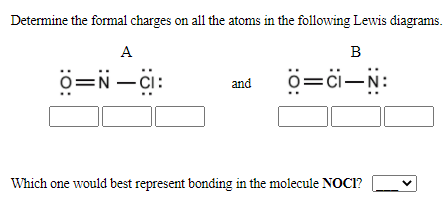 Solved Determine the formal charges on all the atoms in the | Chegg.com