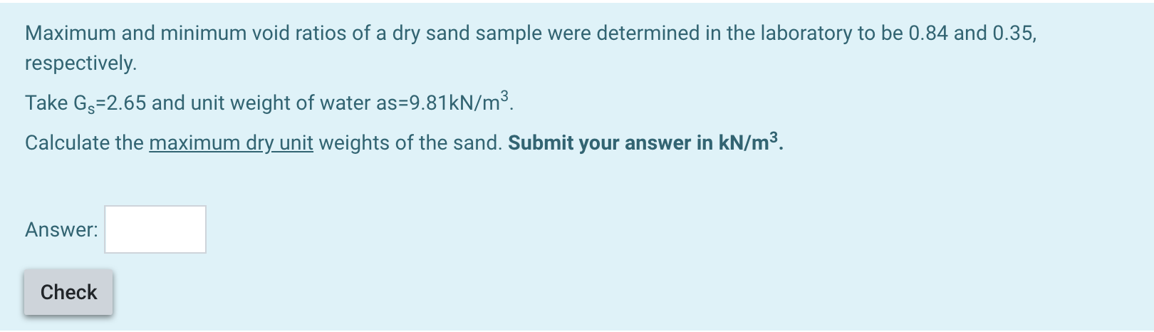 Solved Maximum and minimum void ratios of a dry sand sample | Chegg.com