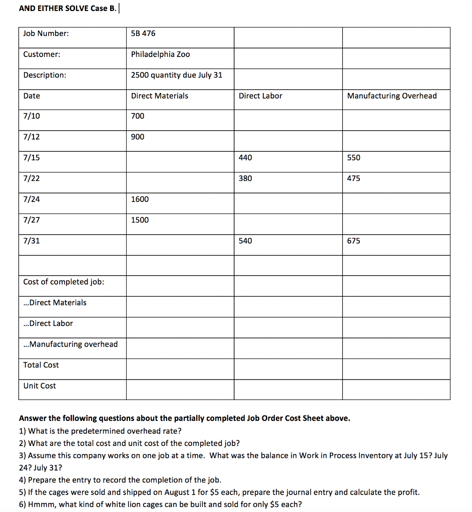 Solved AND EITHER SOLVE Case B.| Job Number: 5B 476 | Chegg.com