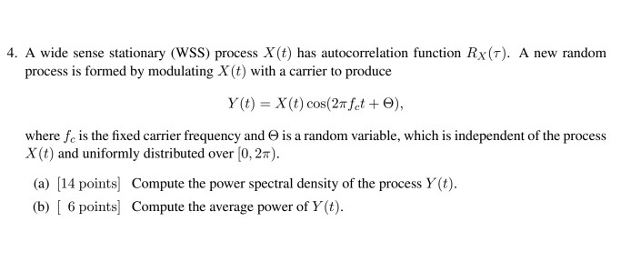 Solved 4. A wide sense stationary (WSS) process X(t) has | Chegg.com