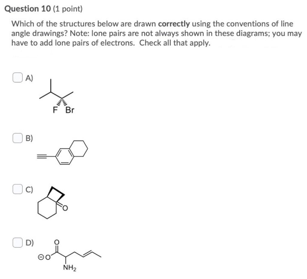Solved Question 10 (1 point) Which of the structures below | Chegg.com