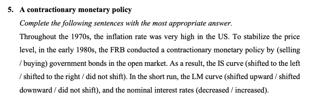 Solved 5. A contractionary monetary policy Complete the | Chegg.com