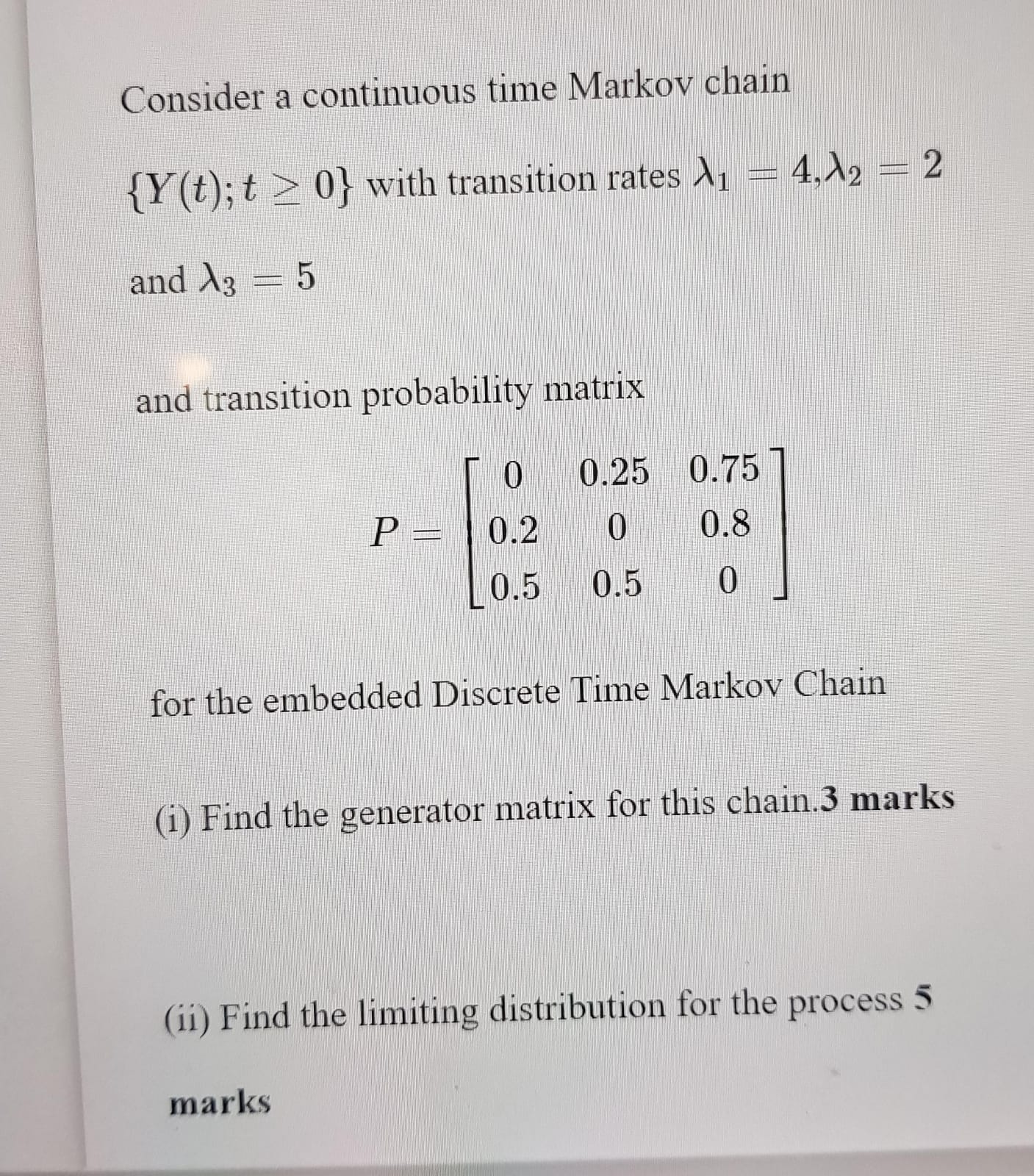 Solved Consider A Continuous Time Markov Chain{y T T≥0}