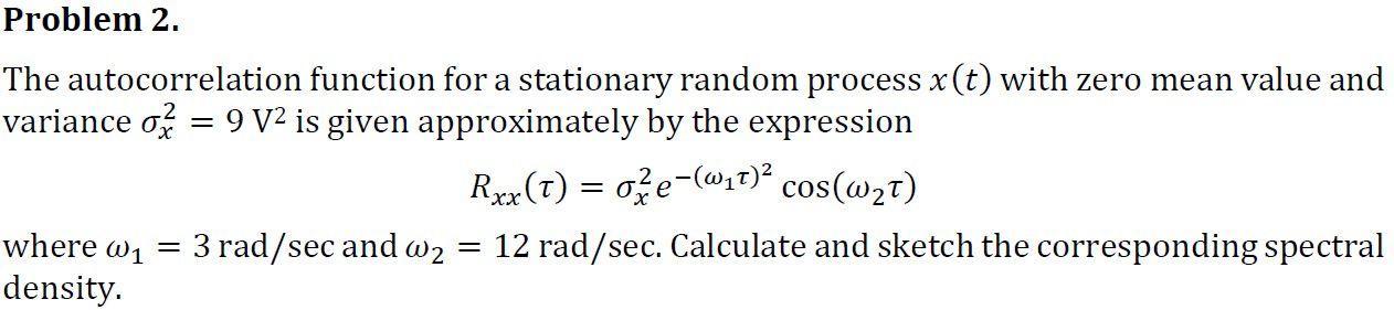 Solved Problem 2. The autocorrelation function for a | Chegg.com