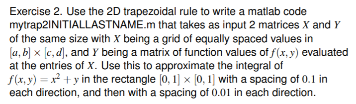 Exercise 2. Use the 2D trapezoidal rule to write a | Chegg.com