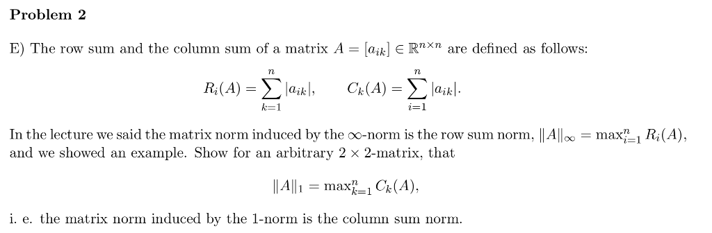 Solved Problem 2 E) The row sum and the column sum of a | Chegg.com