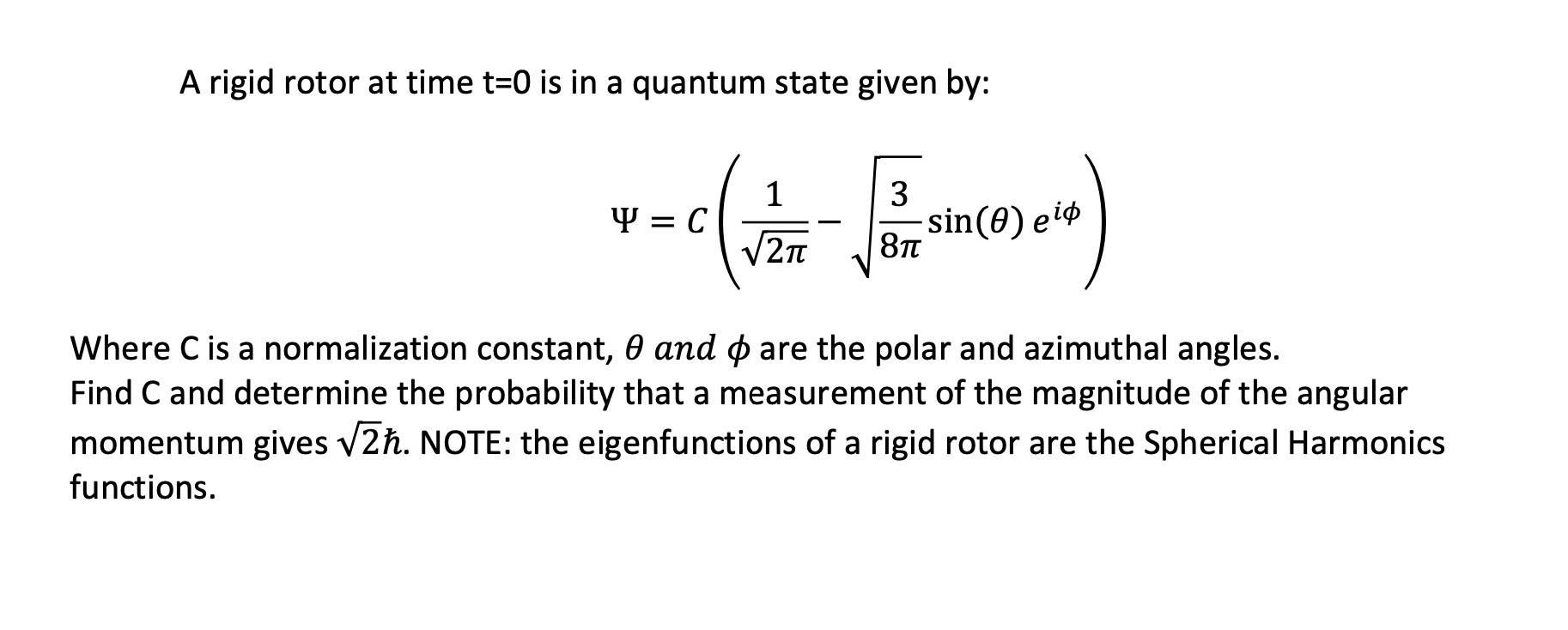 Solved A rigid rotor at time t=0 is in a quantum state given | Chegg.com
