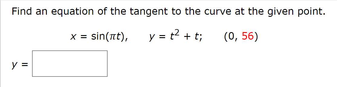 Solved Find an equation of the tangent to the curve at the | Chegg.com