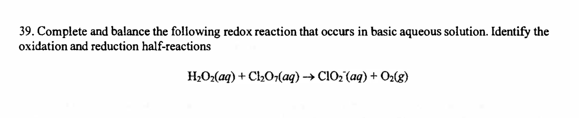 Solved 39. Complete and balance the following redox reaction | Chegg.com