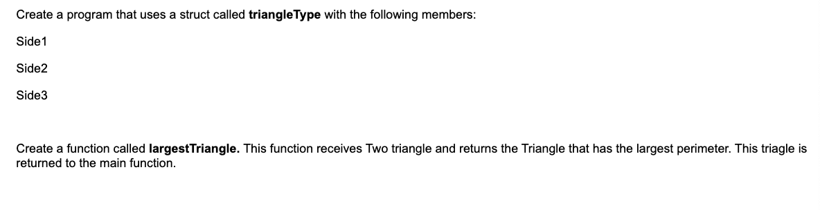 Solved Create a program that uses a struct called triangle | Chegg.com
