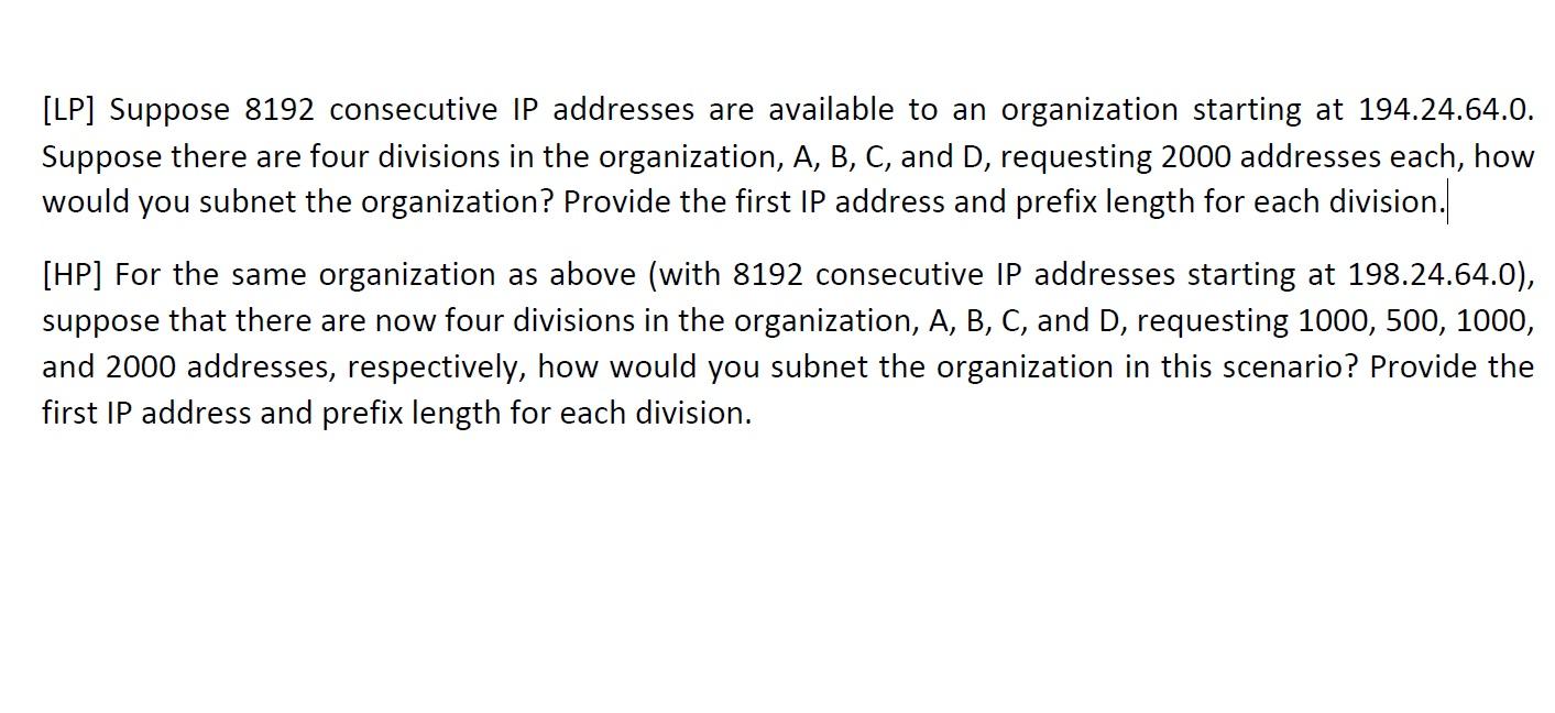 Solved [LP] Suppose 8192 consecutive IP addresses are | Chegg.com