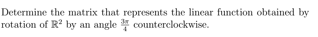 Solved Determine the matrix that represents the linear | Chegg.com