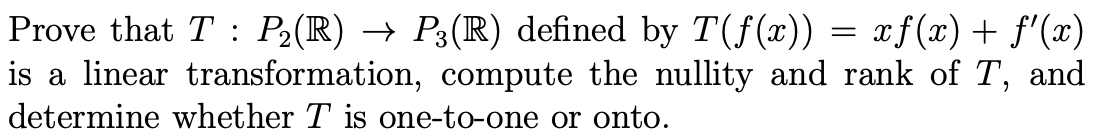Solved Prove that T:P2(R)→P3(R) defined by | Chegg.com