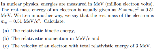 Solved In nuclear physics, energies are measured in MeV | Chegg.com