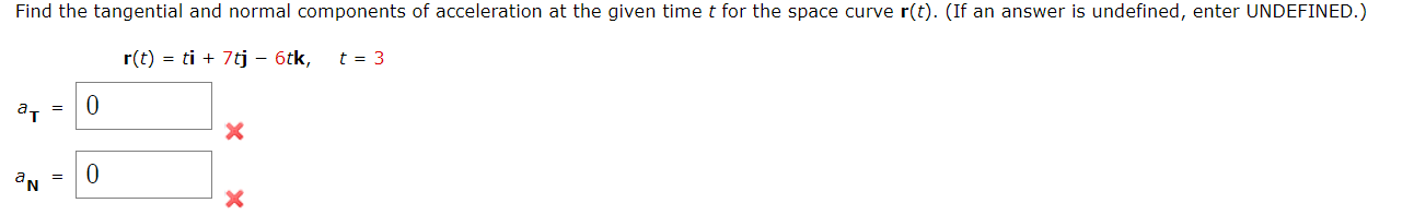 Solved Find the tangential and normal components of | Chegg.com